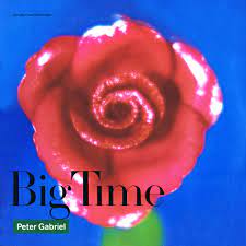 Big time – Peter Gabriel • Traduzione e testo