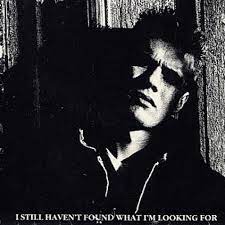 I still haven't found what I'm looking for – U2 • Traduzione e testo